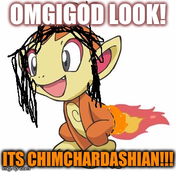 Image tagged in chimchardashian - Imgflip