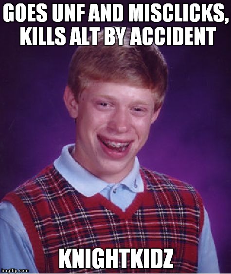 Bad Luck Brian Meme - Imgflip