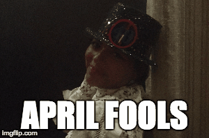 April Fools - Imgflip