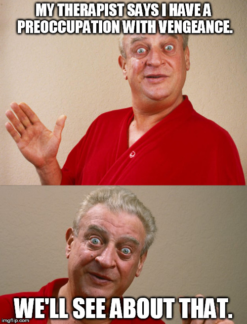 Rodney Has Issues Imgflip
