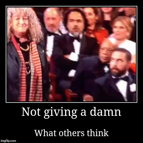 Not giving a damn - Imgflip