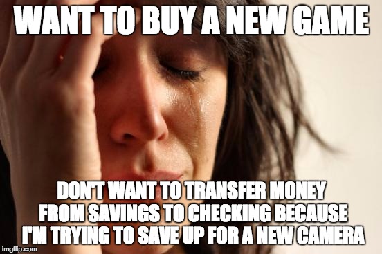 First World Problems Meme - Imgflip