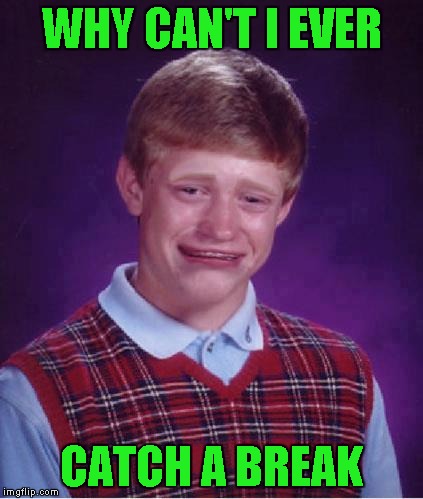 Bad Luck Brian Meme - Imgflip