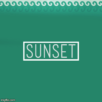 sunset - Imgflip