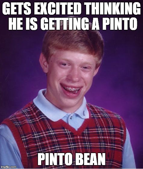 Pinto Bean Memes 25 Bean Memes That Celebrate The Musical Fruit