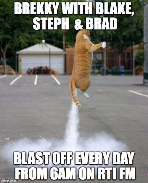 Brekky with Blake Steph & Brad on RTI FM - Imgflip