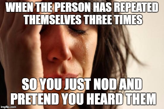 First World Problems Meme - Imgflip