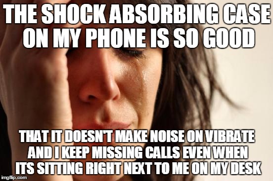 I mean, who even uses a ringer anymore? Thanks a lot Otterbox - Imgflip