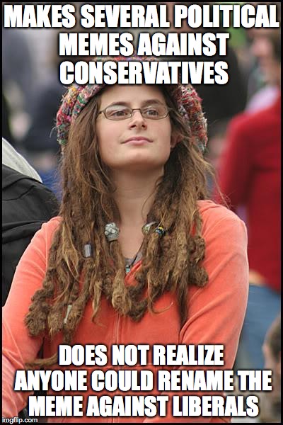 College Liberal jpg Memes Imgflip