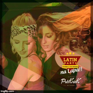 LATIN PARTY * Toda Quarta no Pub KrioK na LAPA - Imgflip