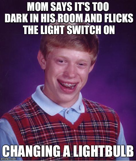 Bad Luck Brian Meme - Imgflip