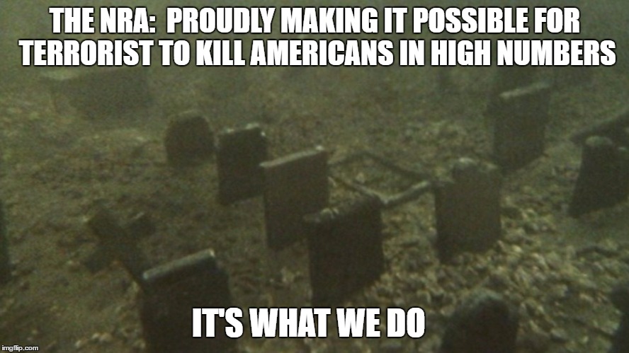 NRA, helping terrorists - Imgflip