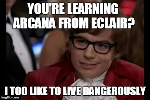 I Too Like To Live Dangerously Meme - Imgflip