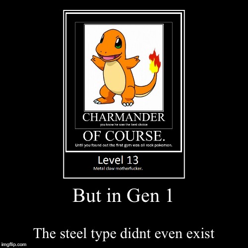 But in Gen 1 - Imgflip