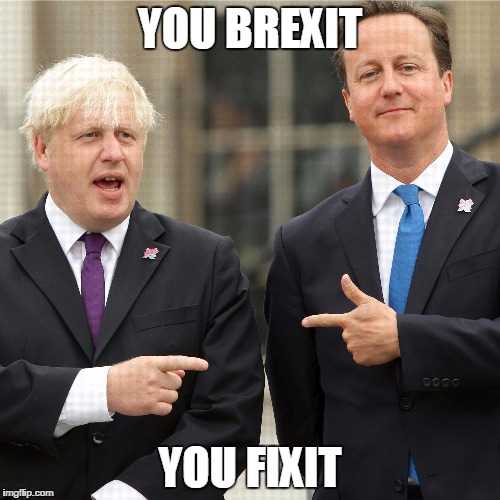 The Brexit blame game begins (not shown: Nigel Farage) - Imgflip