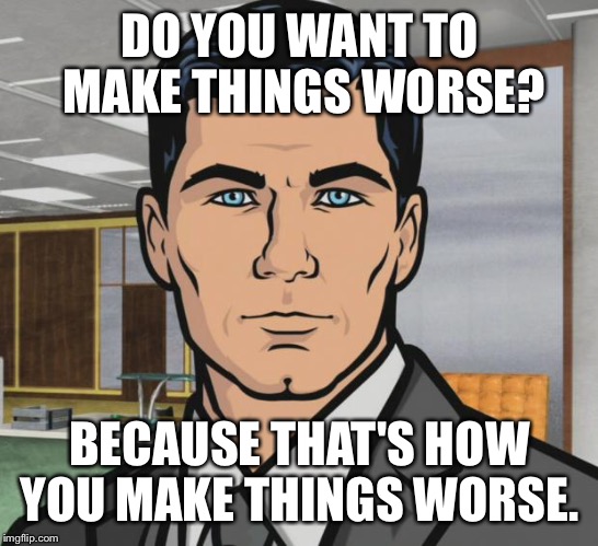 Archer Meme - Imgflip