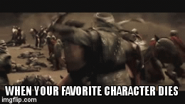 Death of your favorite character - Imgflip