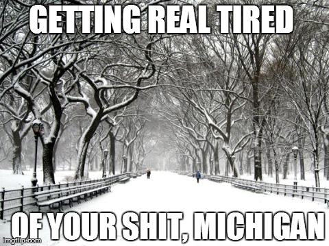 It's April 24th, and it's snowing in Michigan. - Imgflip