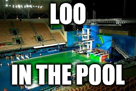 Image tagged in loo in the pool - Imgflip