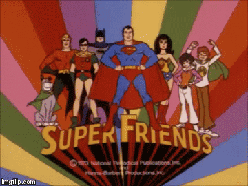 Super Friends (1973) - Imgflip