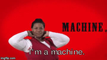 I'm a machine - Imgflip