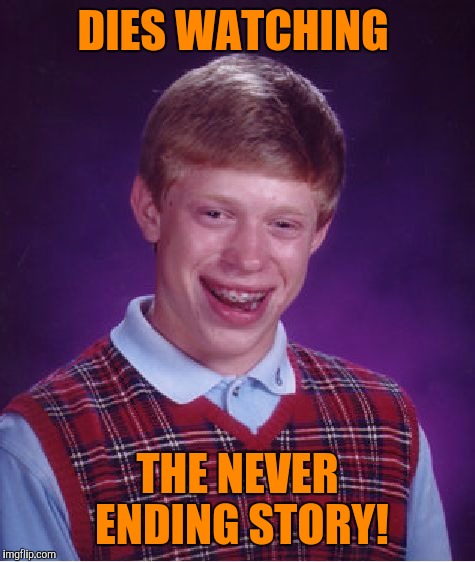 Bad Luck Brian Meme - Imgflip