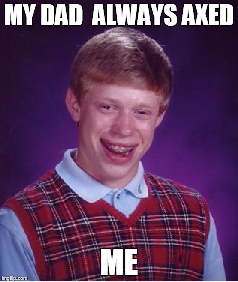 Bad Luck Brian Meme - Imgflip