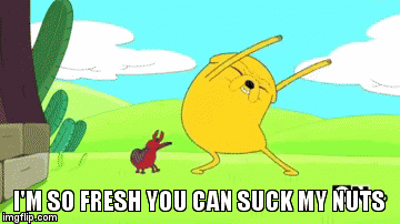 I'm so Fresh - Imgflip