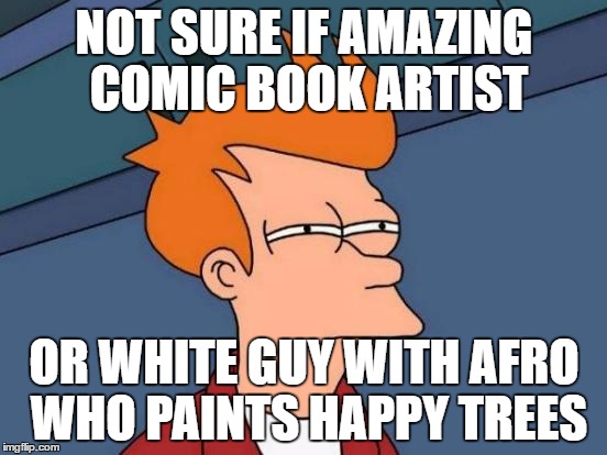 Futurama Fry Meme - Imgflip