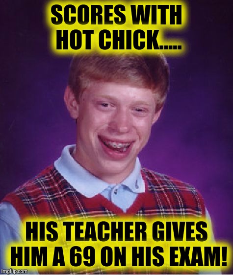 Bad luck Brian pun! - Imgflip