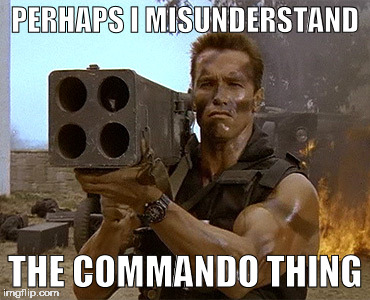 arnold schwarzenegger commando - Imgflip