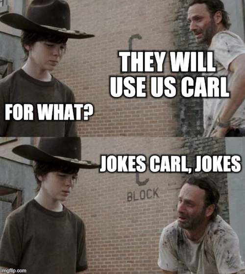 Rick and Carl Meme - Imgflip