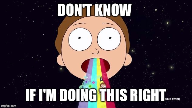 Goodbye Moon Man - Rick and Morty - Imgflip