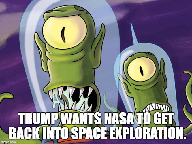 Image tagged in trump aliens - Imgflip