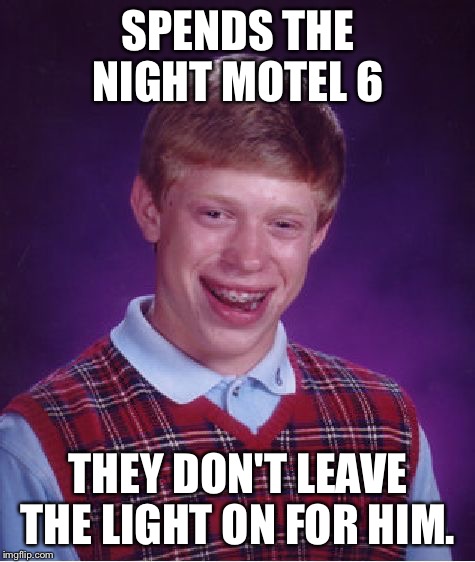 Bad Luck Brian Meme - Imgflip
