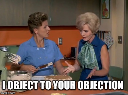 Objection!? - Imgflip