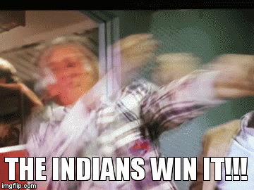 The Indians Win It!!! - Imgflip