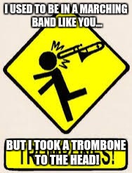 TROMBONE! - Imgflip