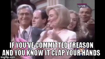 Hillary clapping hands for treason - Imgflip