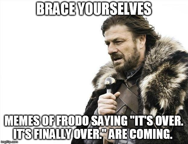 Brace Yourselves X is Coming Meme - Imgflip