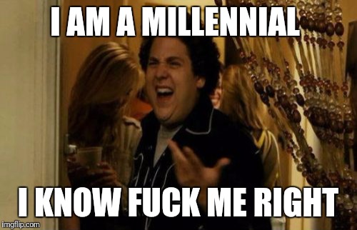 I Know Fuck Me Right Meme - Imgflip