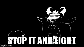 stop it and fight - Imgflip