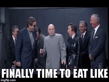 FINALLY time to eat dinner like - Imgflip