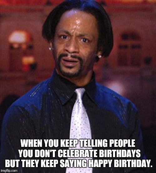Katt Williams Birthday Memes Katt Williams Memes & GIFs Imgflip