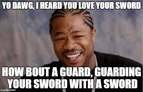 Yo Dawg Heard You Meme - Imgflip