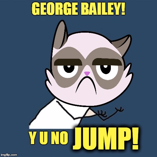 Jump, please, just once! - Imgflip