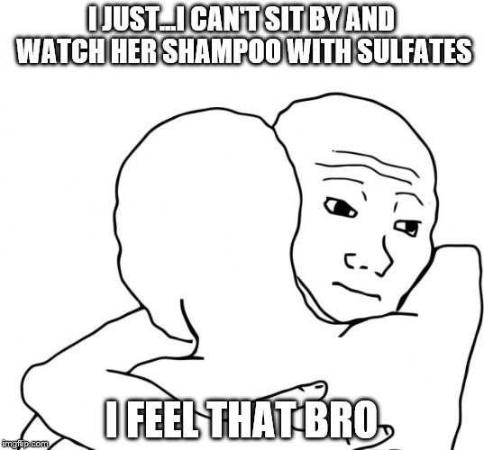 I Know That Feel Bro Meme - Imgflip