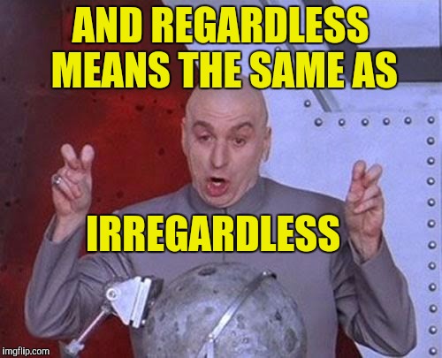 Somehow "uncredible" just doesn't sound right - Imgflip