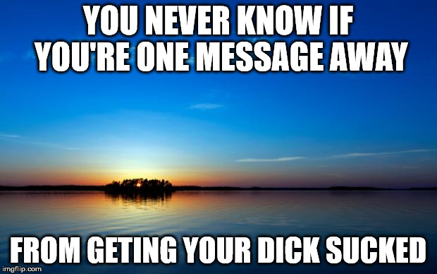 Inspirational Quote - Imgflip