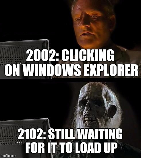 I'll Just Wait Here Meme - Imgflip